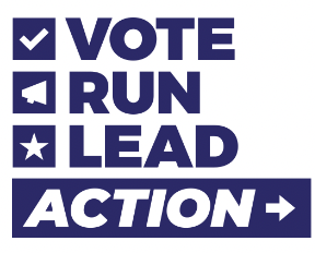Meet Women Stepping Up to Make History: Vote Run Lead