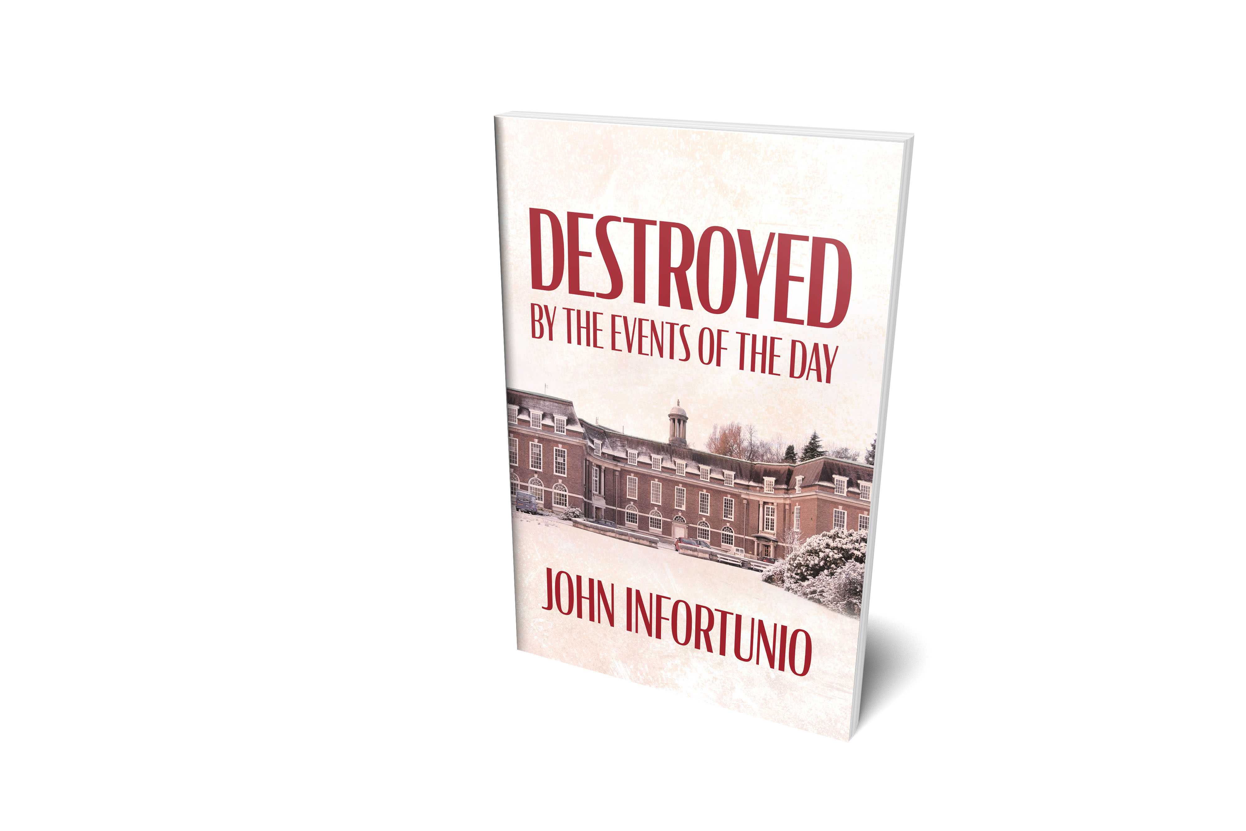 Truth to Power: Debut Novel DESTROYED BY THE EVENTS OF THE