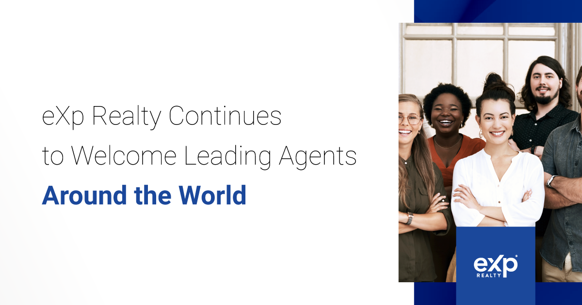 eXp Realty Continues to Welcome Leading Agents Around the